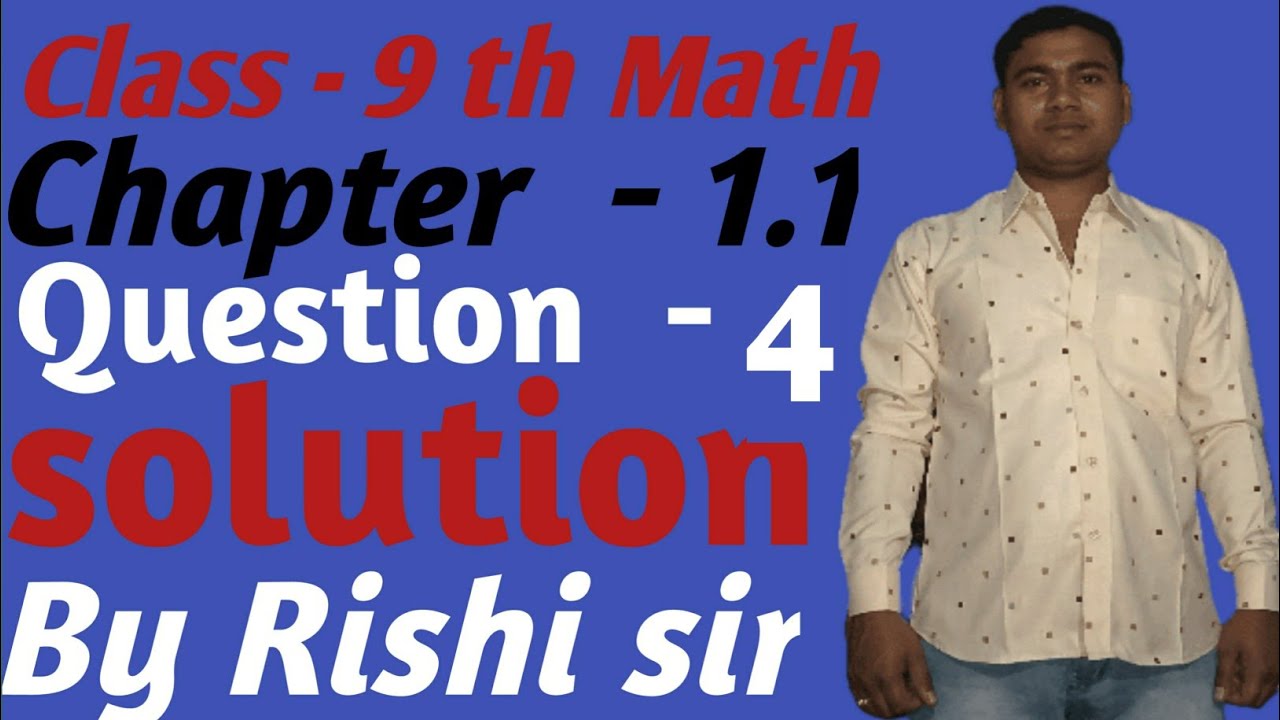 Class 9 Math Chapter 1 1 Question 4 YouTube class-9-math-chapter-1-1-question-4-youtube