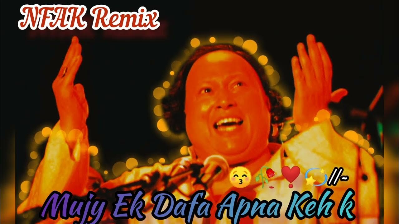 Mujay Ek Dafa🥀 Apna Keh K 💫Pukaro//NFAk Remix👑 Qawali ️//#nfak#remix#viral#qawali# ...