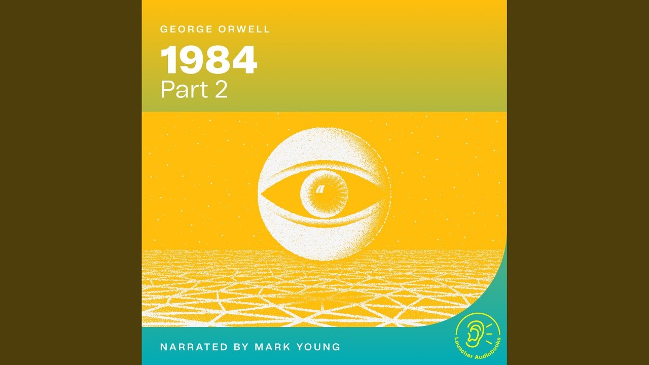 Chapter 10 - 1984 (Part 2) - YouTube