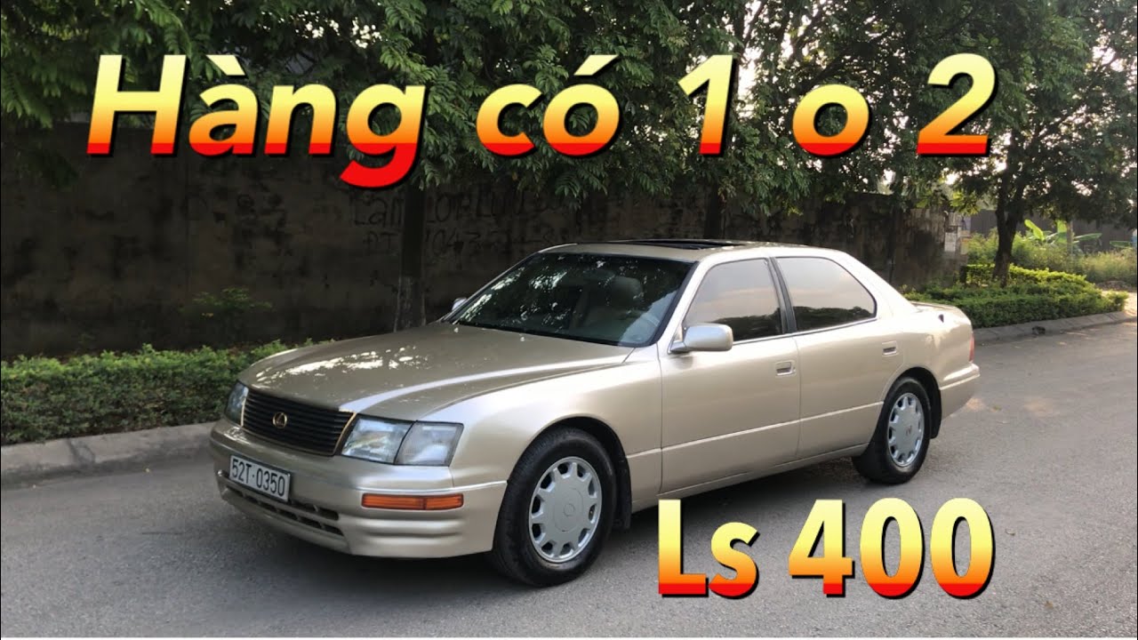 Lesxu Ls 400 sx 1996. Chạy Sướng Như S500. Giá Chưa Tới 200triệu Call ...