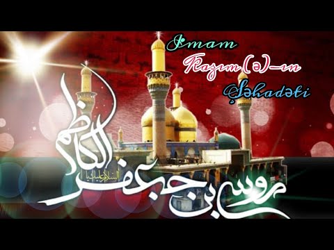 İmam Museyi-Kazim (ə)-ın Şəhadəti 🏴
