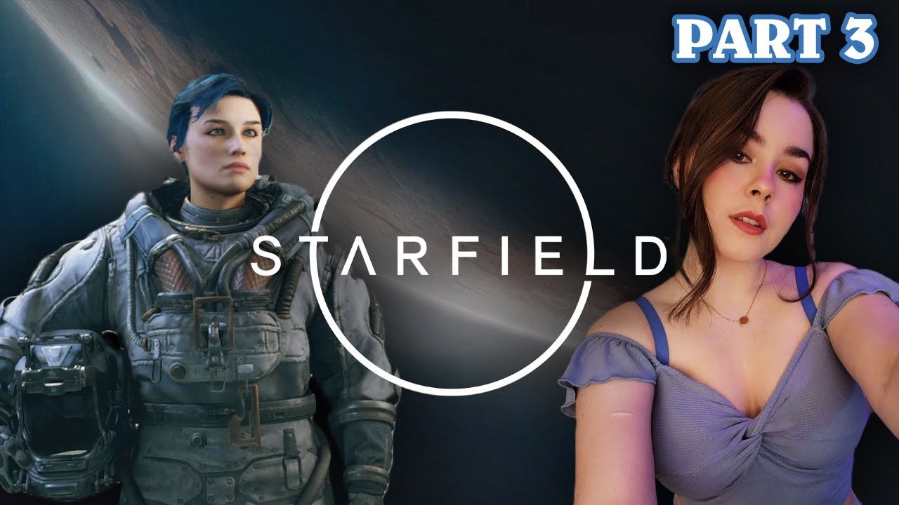 Stormfall33 Let's Play Starfield (Part 3) - YouTube