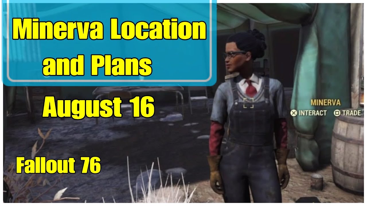 Fallout 76: Minerva Location & Plans August 16 in One Minute - YouTube