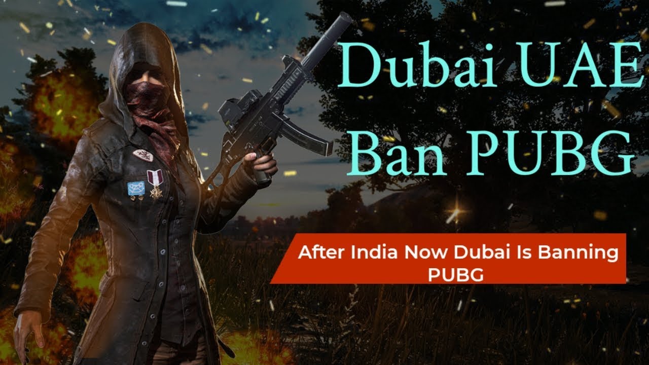 After India Now UAE Dubai Is Banning PUBG😱 Risky Time For PUBG - YouTube