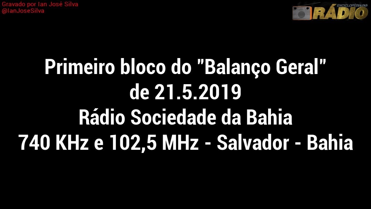 "Balanço Geral" com Raimundo Varela (21.5.2019) - Rádio Sociedade da ...