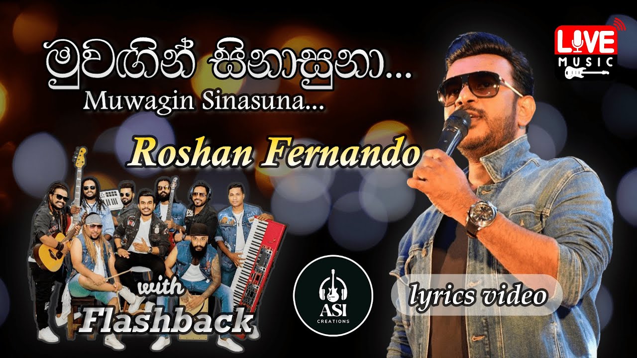 Muwagin Sinasuna | මුවඟින් සිනාසුනා | Roshan Fernando || Flashback | Lyrics Video - YouTube
