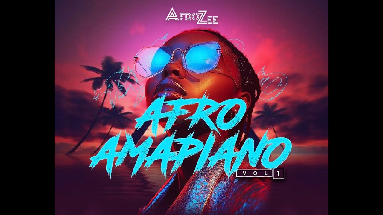 Mixtape Afro Amapiano Vol 1Dj Afro Zee - YouTube