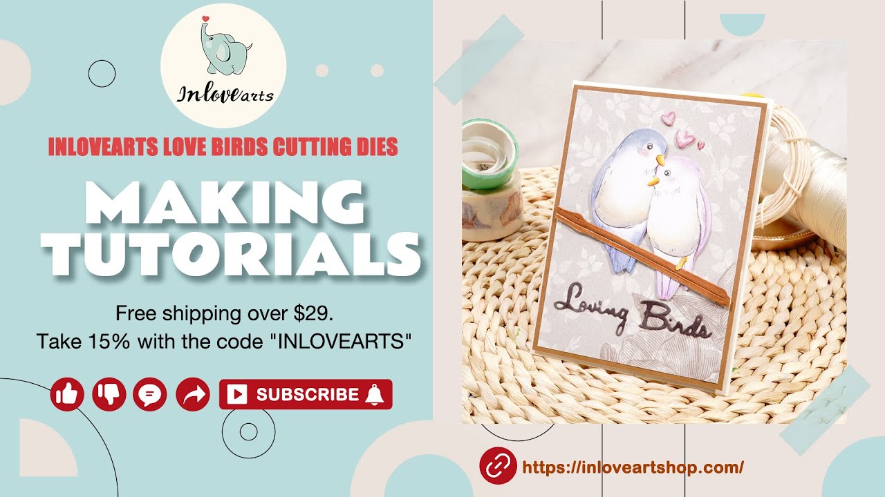 Video Tutorial | Inlovearts | Inlovearts Love Birds Cutting Dies - YouTube