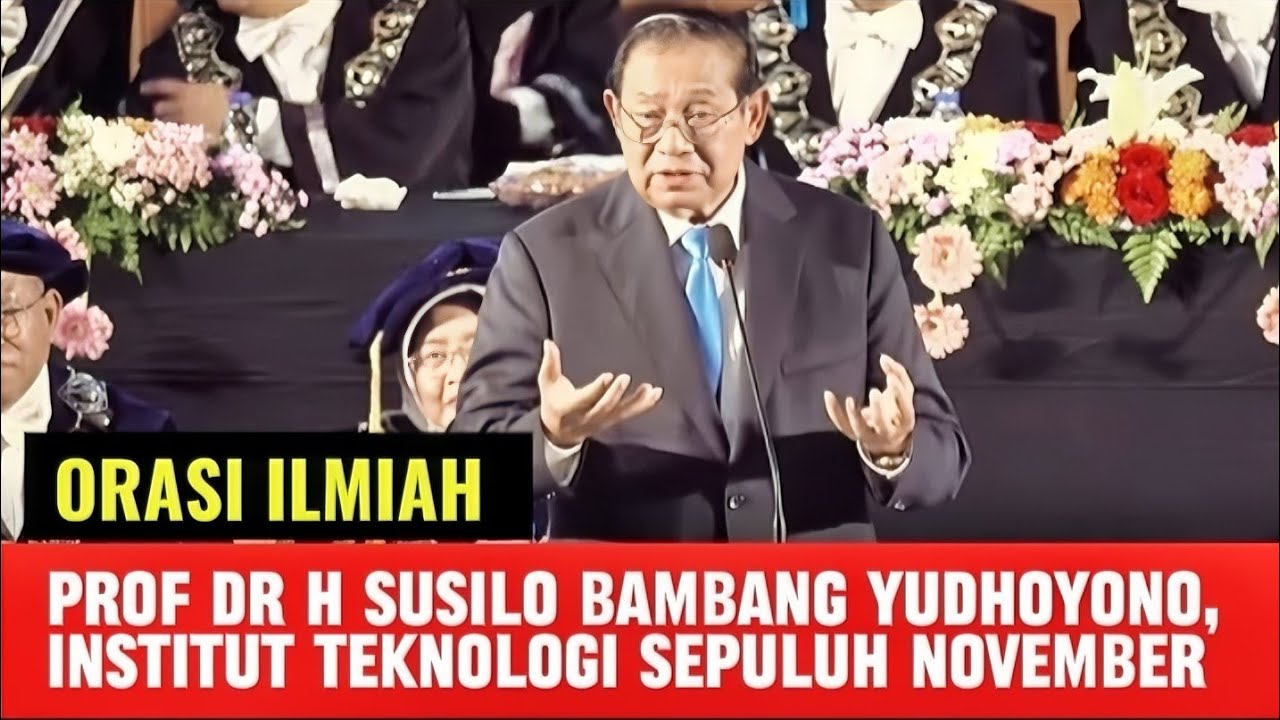 ORASI ILMIAH PROF DR SUSILO BAMBANG YUDHOYONO DI ITS SURABAYA - YouTube