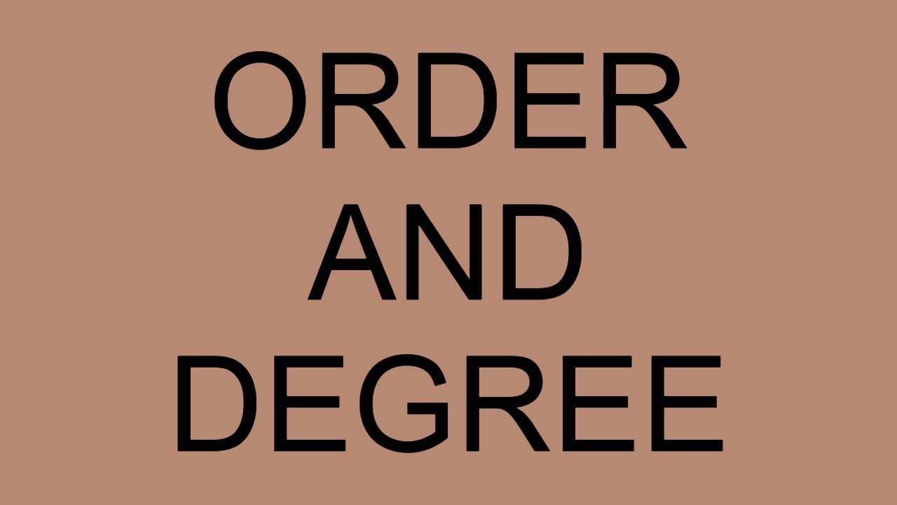 ORDER AND DEGREE OF DIFFERENTIAL EQUATIONS, ORDER, DEGREE, MATH WEB, K ...