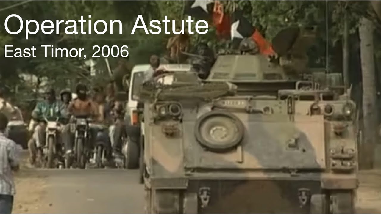 Operation Astute | East Timor, 2006 - YouTube