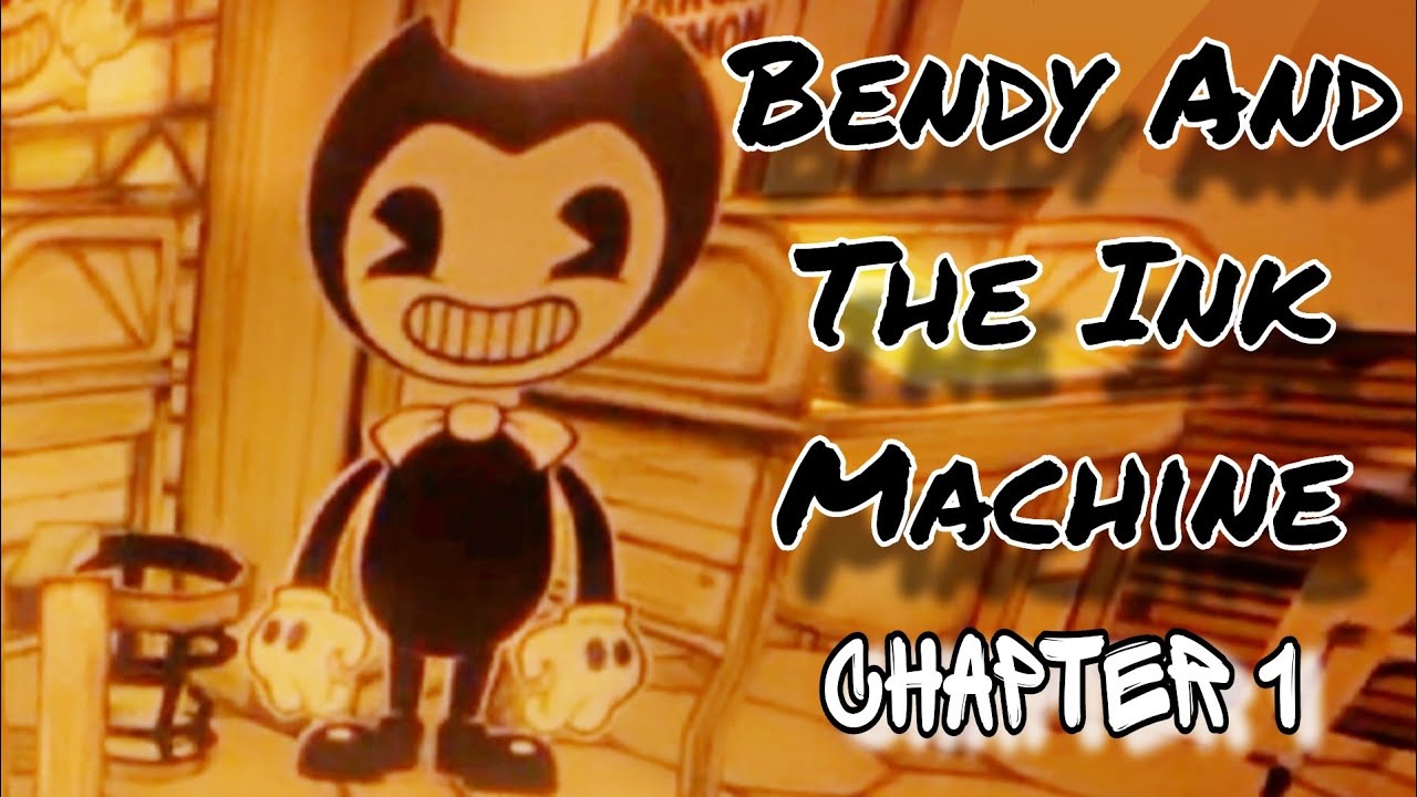 Bendy And The Ink Machine Chapter 1 Full Gameplay - YouTube