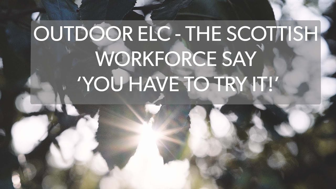 Outdoor ELC for practitioners; what’s it like to work in a fully ...