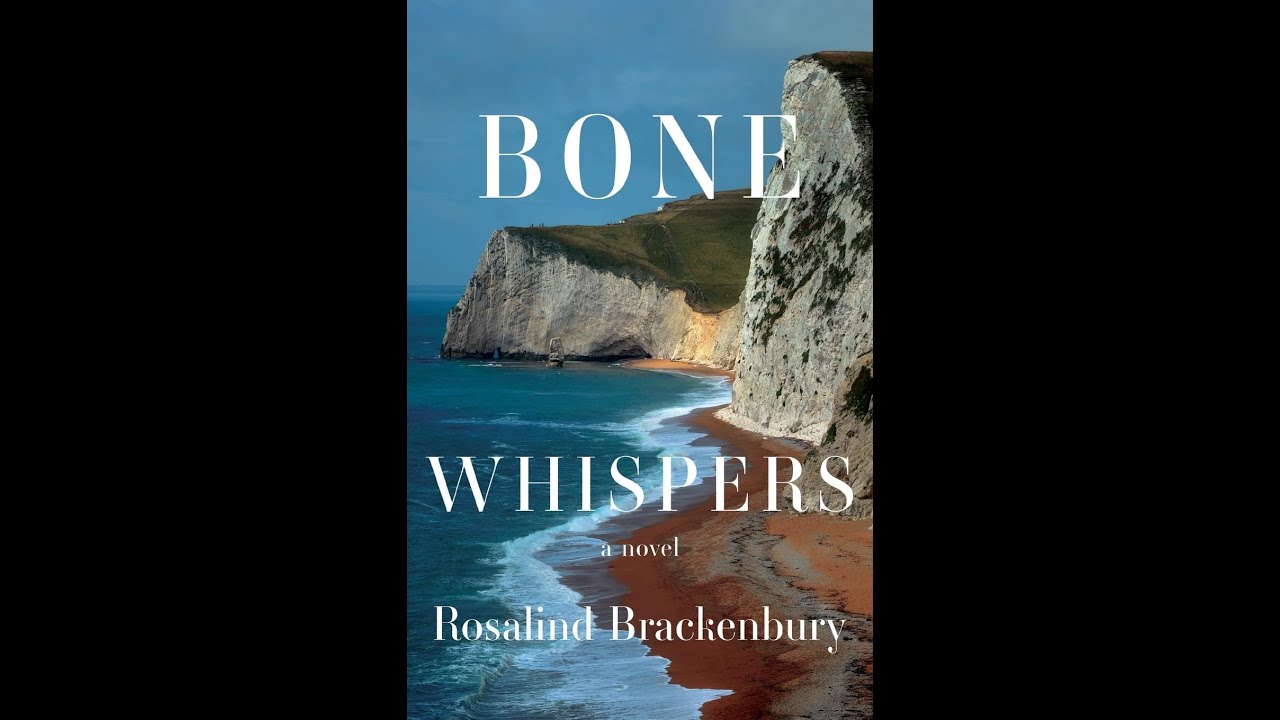 Bone Whispers: A Novel by Rosalind Brackenbury - YouTube
