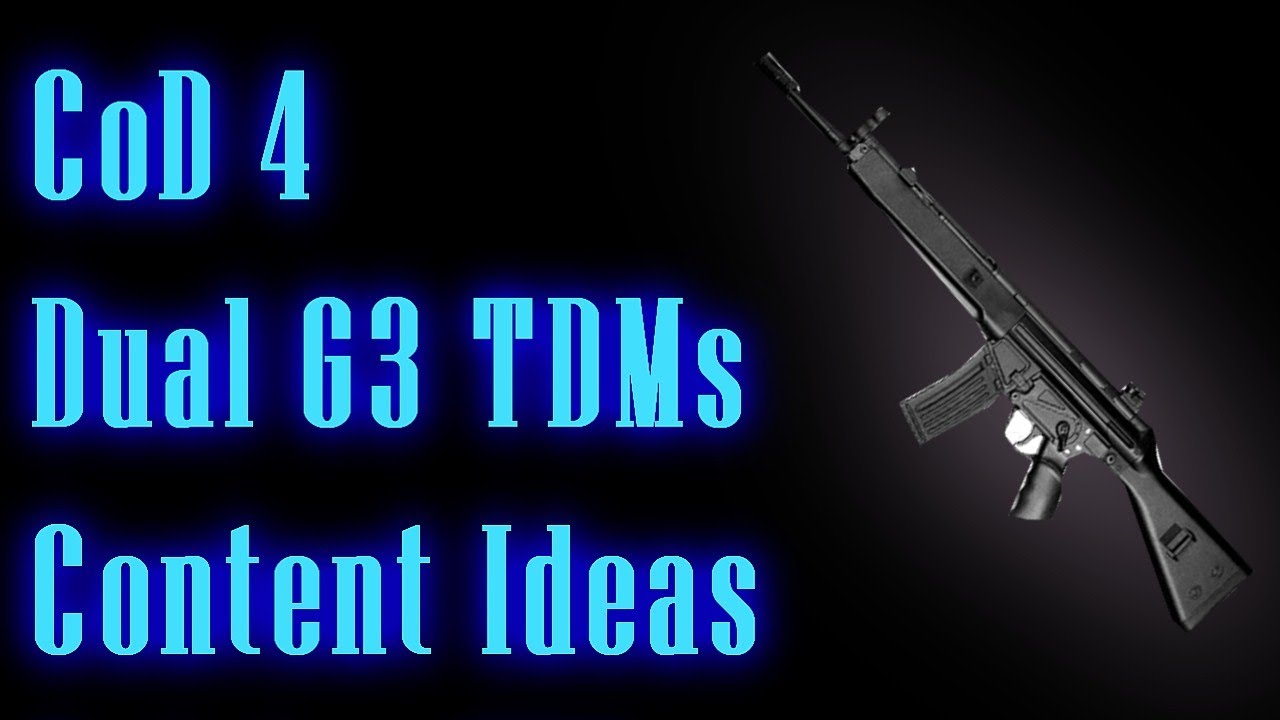 Call of Duty 4: Dual G3 TDMs on Bog + Ideas for Future Content - YouTube