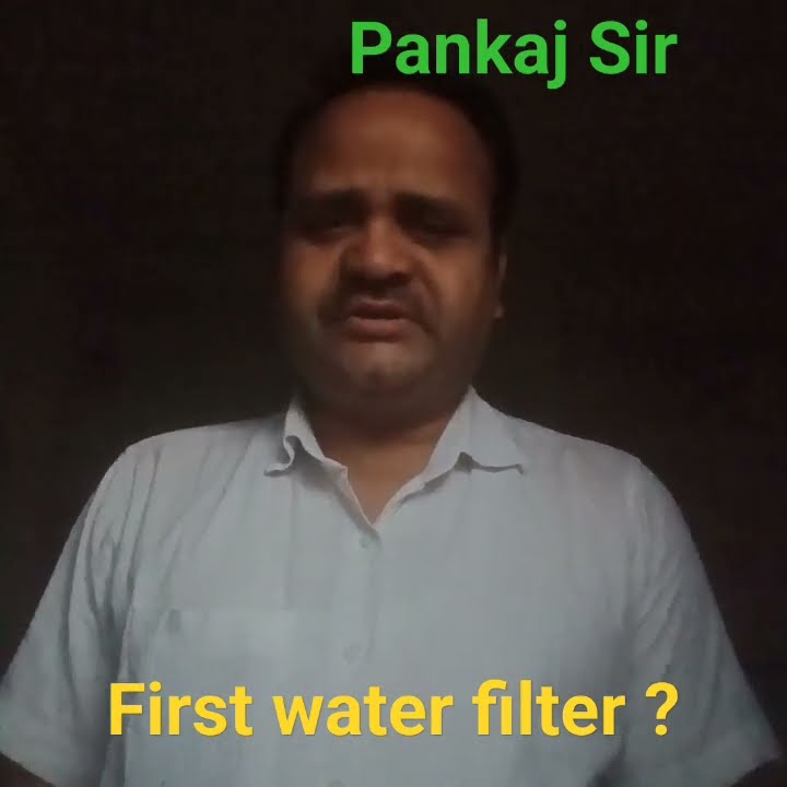 First water filter @scienceclassespankajsir2590 - YouTube