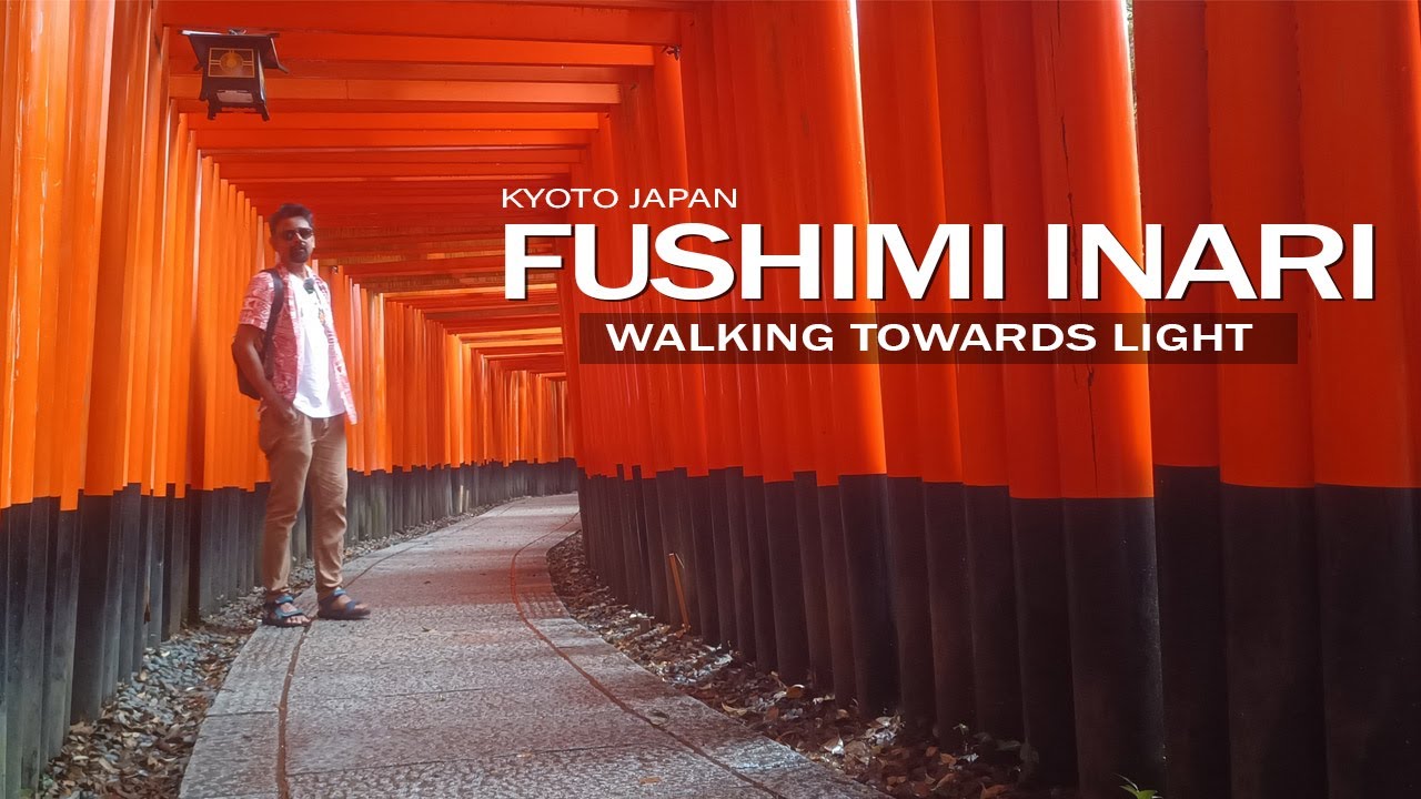 FUSHIMI INARI SHRINE WALK TOWARDS LIGHT - YouTube
