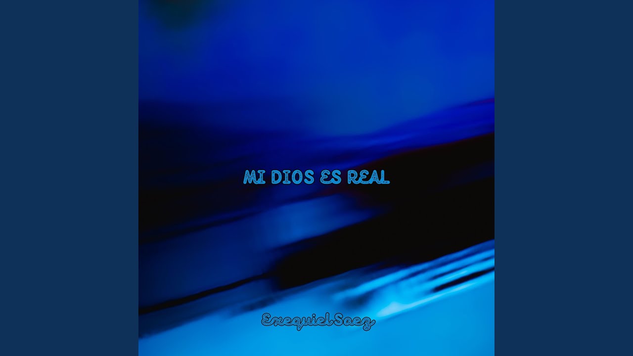 MI DIOS ES REAL - YouTube