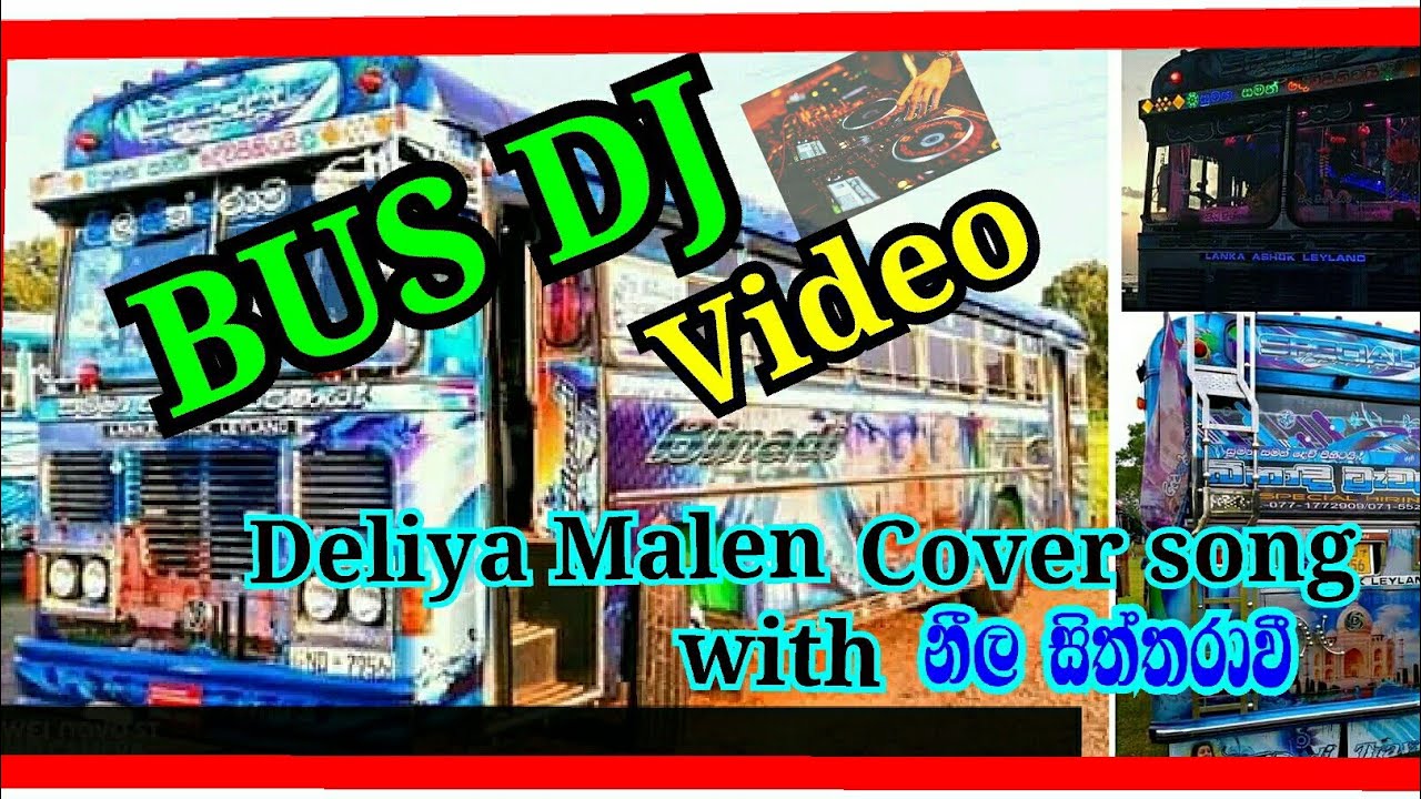 DELIYA MALEN COVER SONG WITH NEELA SITHTHARAVI..... #busdj # ...
