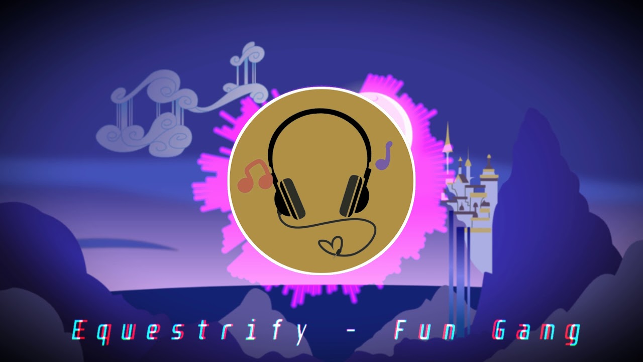 Equestrify - Fun Gang - YouTube Music