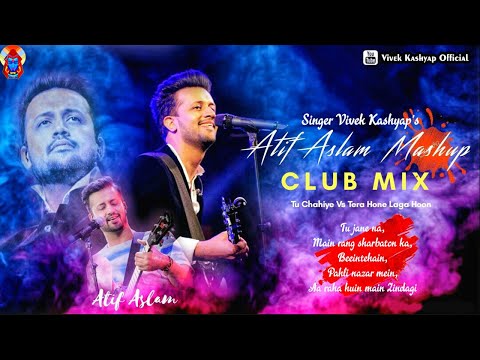 The Love Mashup | Atif Aslam New Mashup 2020 | Best Of Bollywood |Love Romantic Song | Singer Vivek