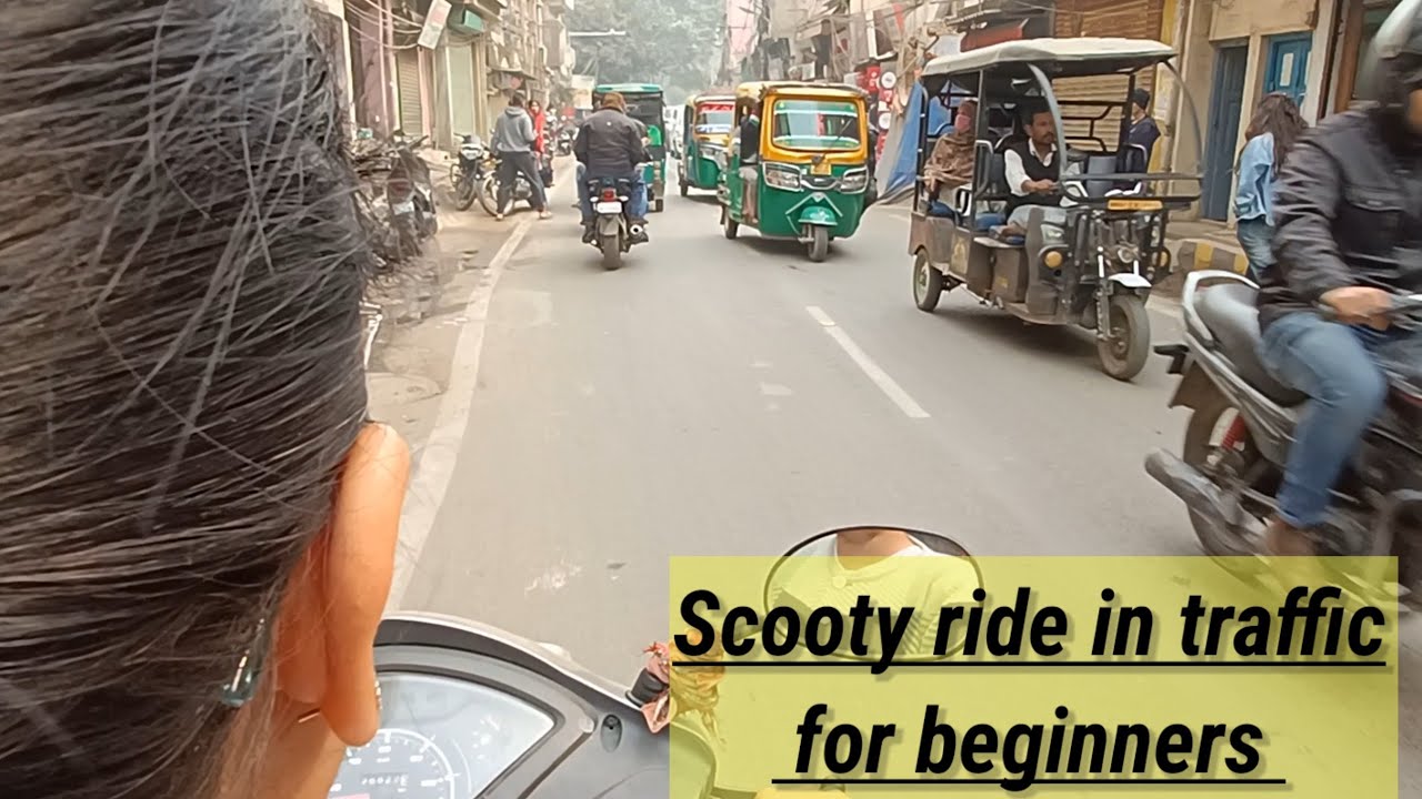 Traffic mai scooty kaise chalaye || पहली बार ट्रैफिक मे स्कूटी कैसे ...