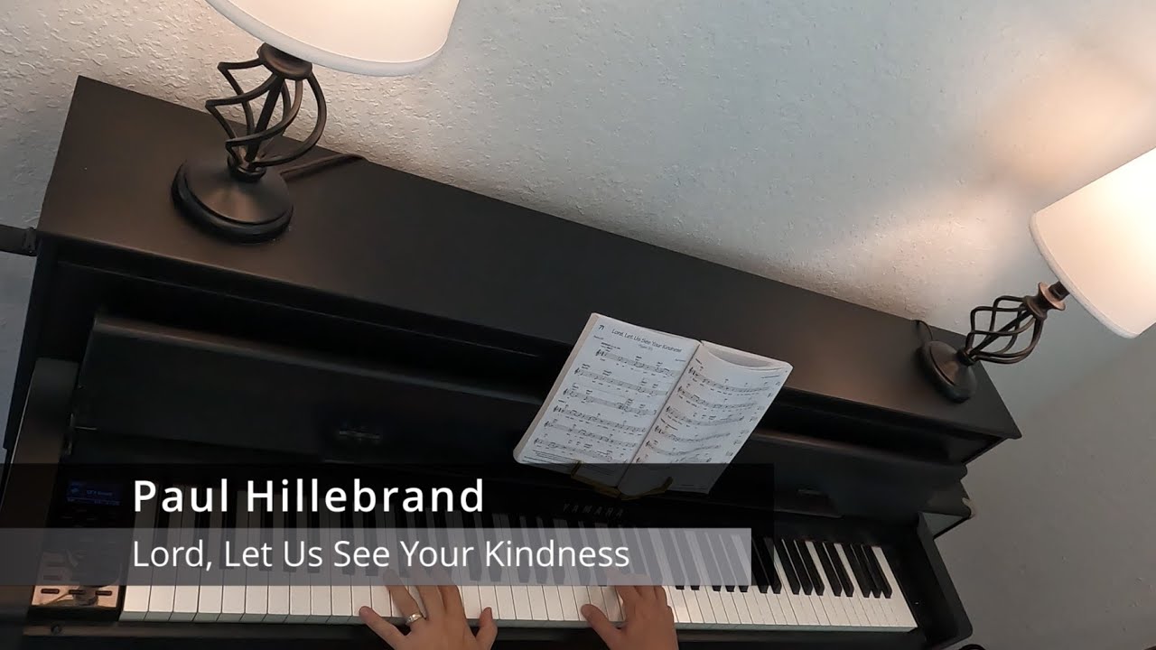 "Lord, Let Us See Your Kindness" - Paul Hillebrand (instrumental) - YouTube
