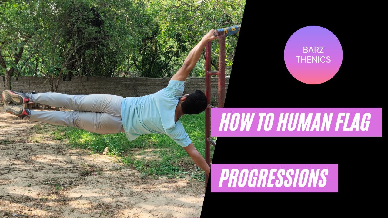 HOW TO HUMAN FLAG | EASY STEPS | STEP BY STEP | BARZ THENICS ...