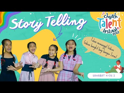 CBN Church Talent Festival 2022_Kel. Sahabat Kids 2_Story Telling