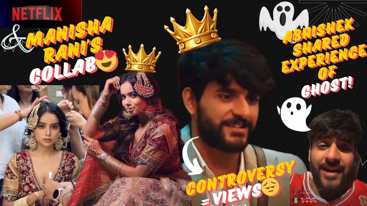 Manisha collabed with Netflix 😍 Abhishek's reply to puneet super star 🧐 ...