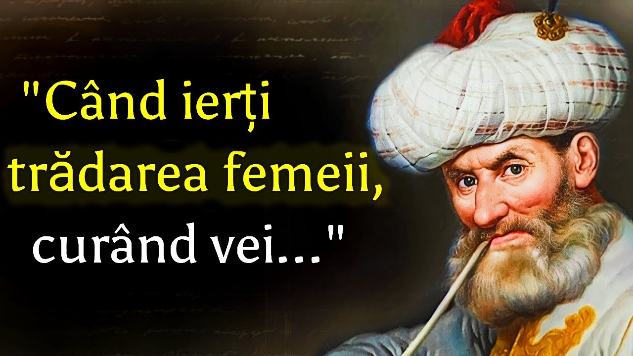 Proverbe Turceşti ce MERITĂ Ascultate | Proverbe şi Zicători despre ...