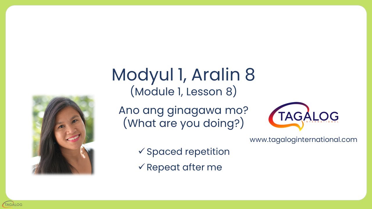 Tagalog for Beginners: Lesson 8 -Ano Ang Ginagawa Mo? (What are you ...