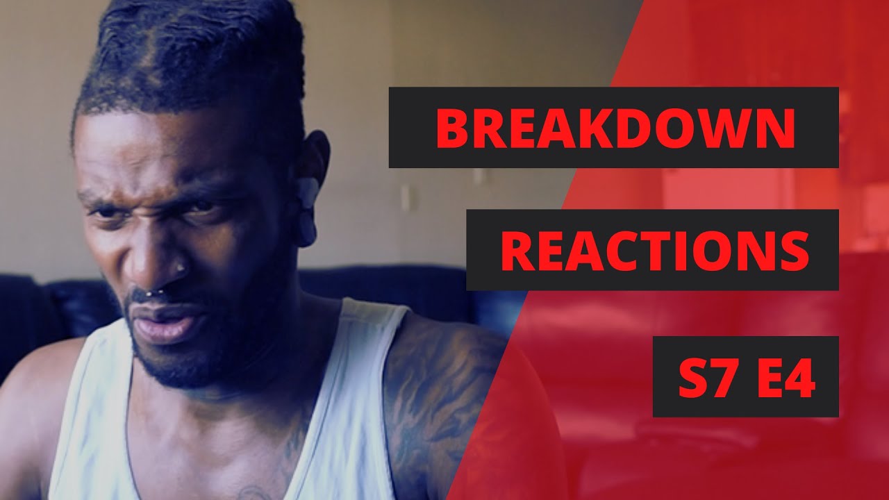 BREAKDOWN REACTIONS S7E4 (FEAT. GAS FL, TEN56. AND MORE) - YouTube