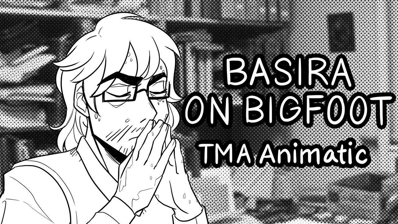 Basira on Bigfoot (TMA Animatic) - YouTube