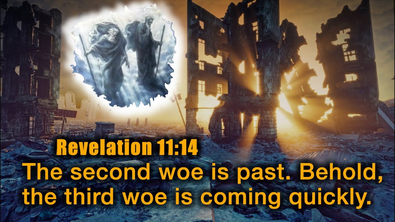 The Second Woe Is Past - Revelation 11:7-14 - YouTube