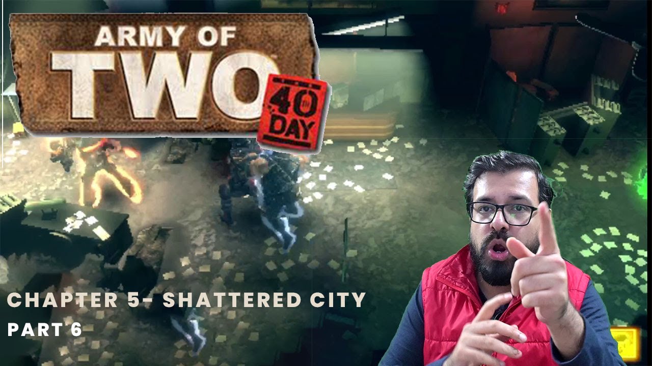 Army of Two: The 40th Day PSP Walkthrough | Part 6 | Shattered City ...