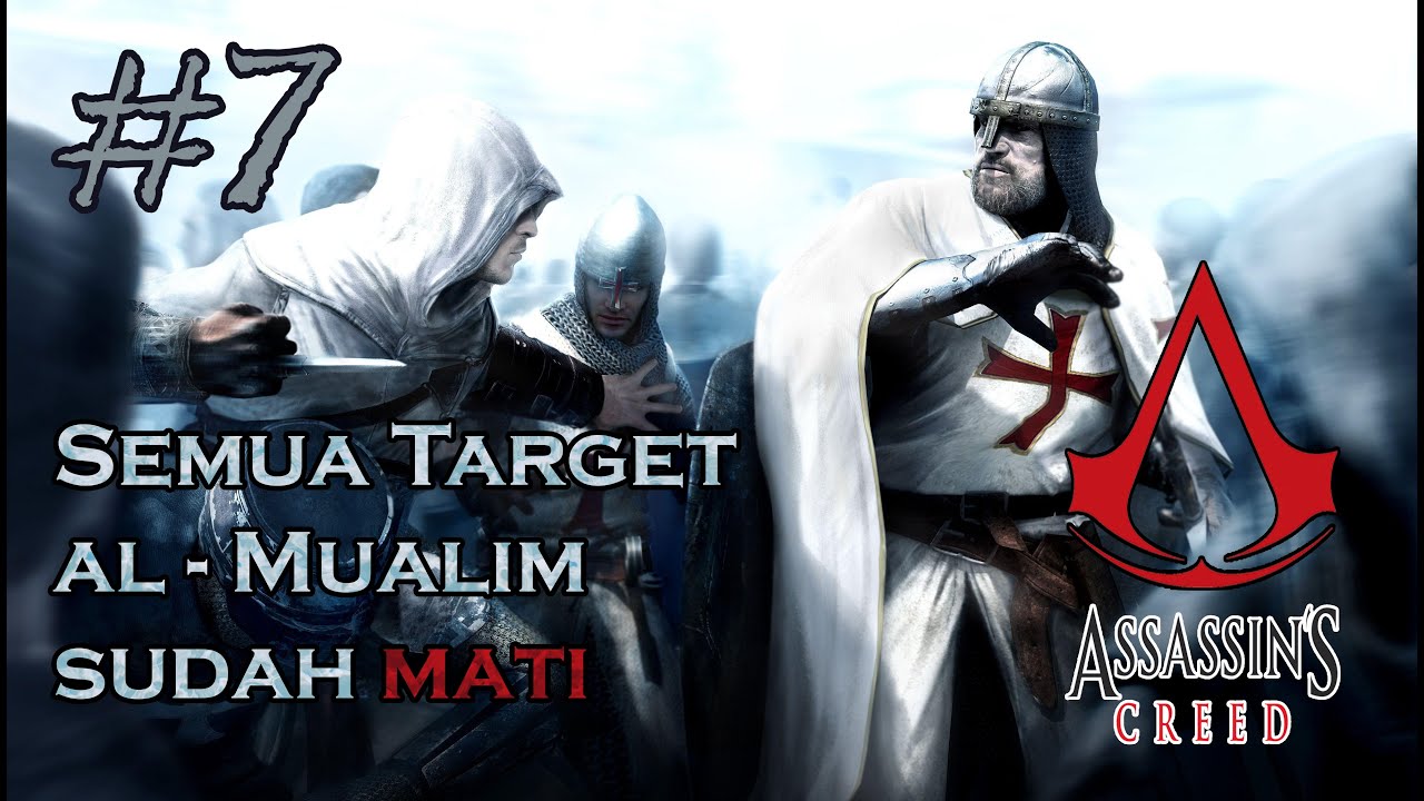 Kita sudah membunuh semua target Al - Mualim - Assassin's Creed I #7 ...