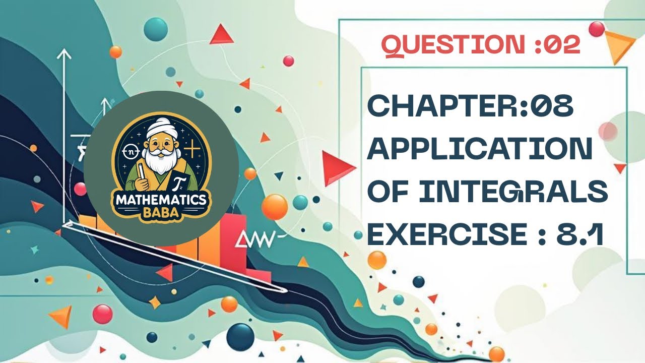 QUESTION 02 || EXERCISE 8.1 || CHAPTER 08 || CLASS 12TH || AOI || CBSE || NCERT || MATHEMATICS ...