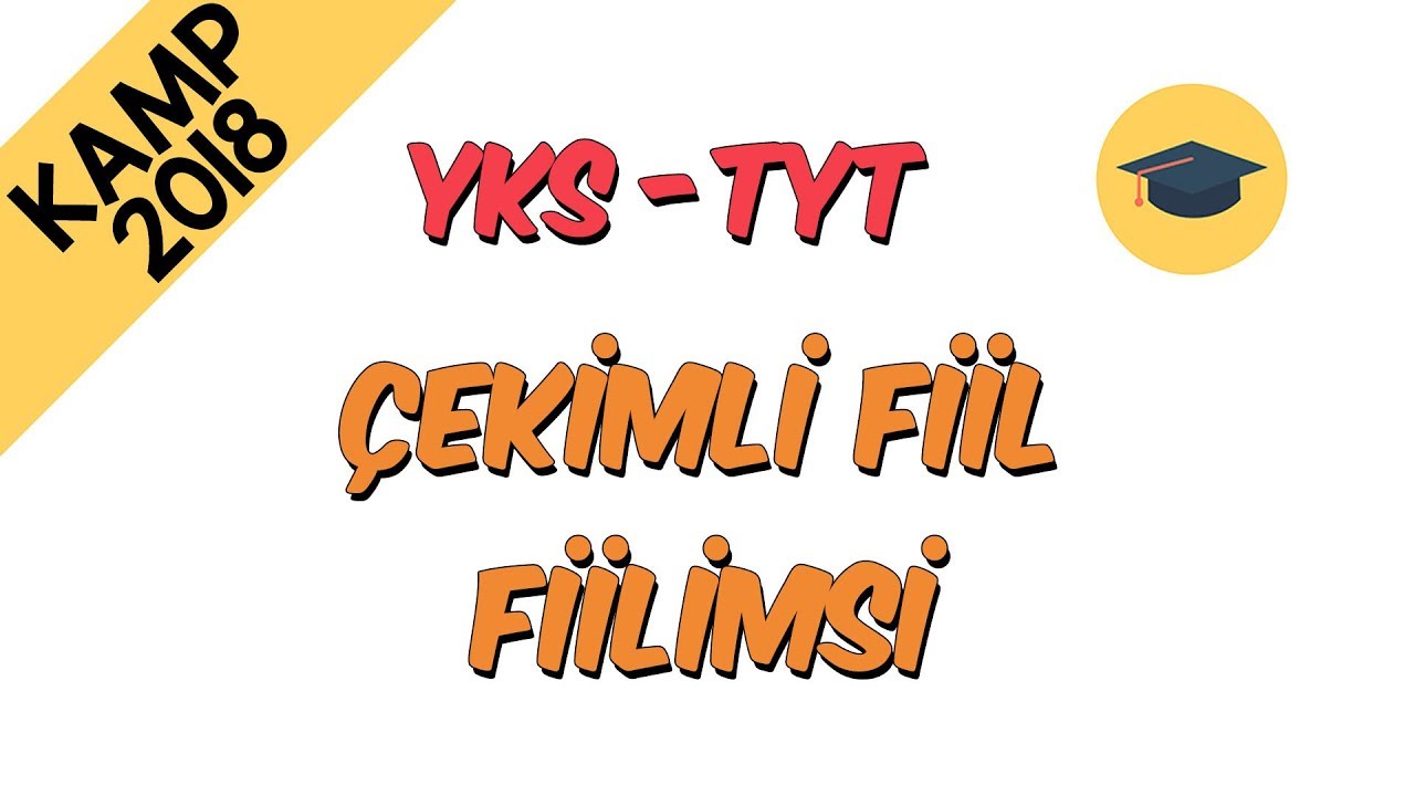 Çekimli Fiil - Fiilimsi | Kamp2018 (TYT - YKS) - YouTube