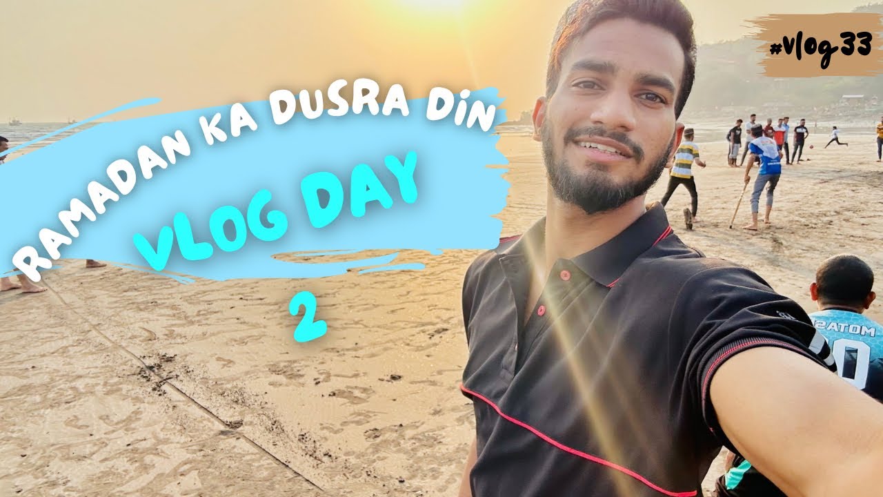 RAMADAN KA 2 DIN 😇 | DAY 2 🫶.. |#vlog33 - YouTube