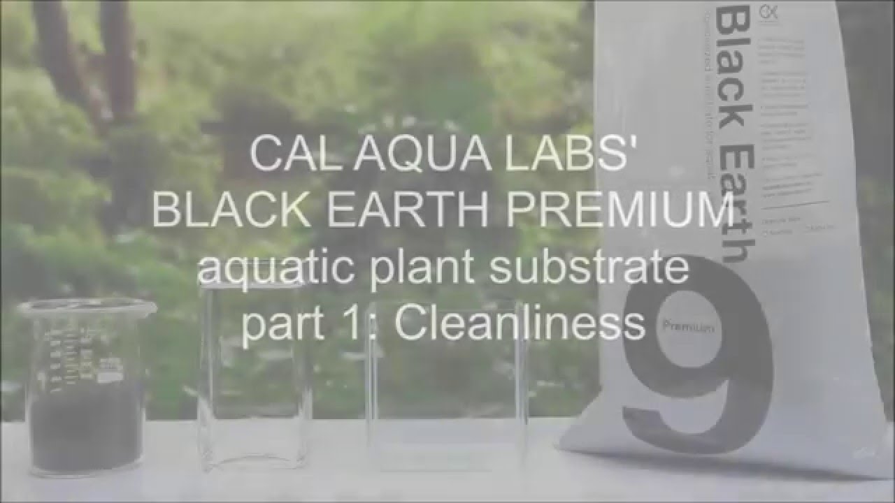 Black Earth Premium Aquatic Plant Substrate Part 1: Cleanliness - YouTube
