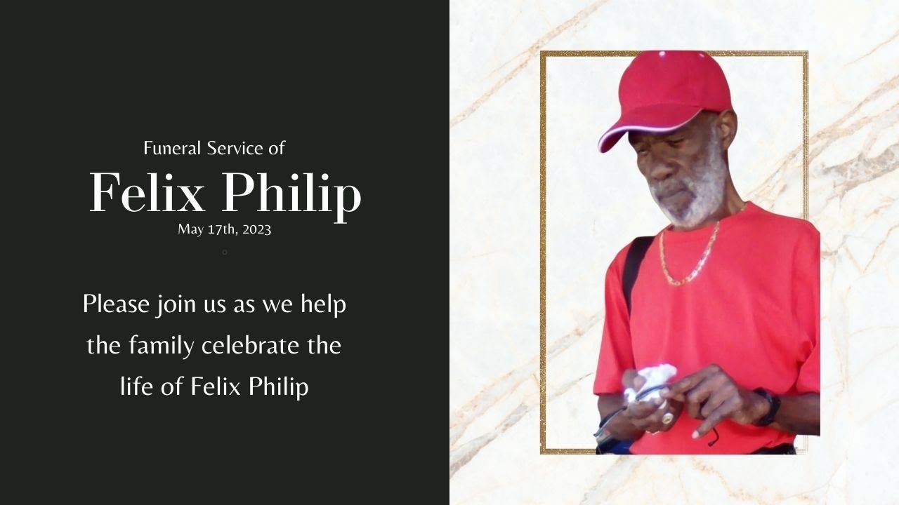Funeral Service of Felix Philip - YouTube