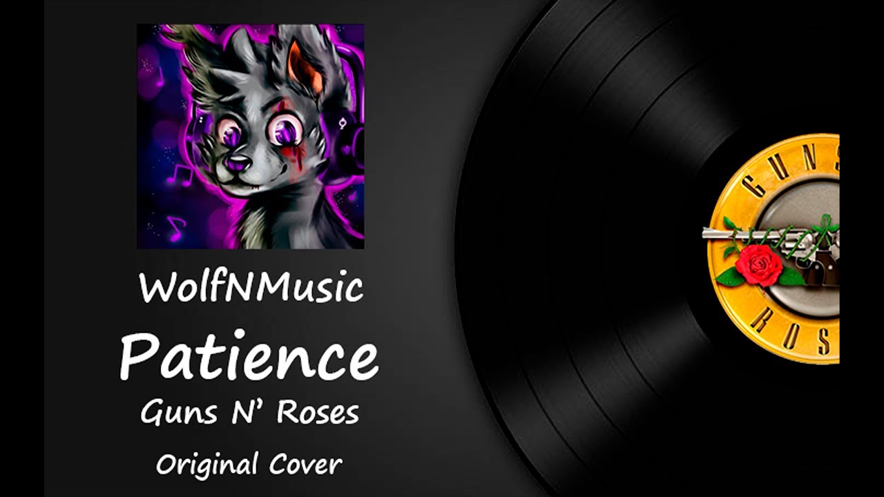 Guns N' Roses - Patience (Acoustic Version) // WolfNMusic Original ...