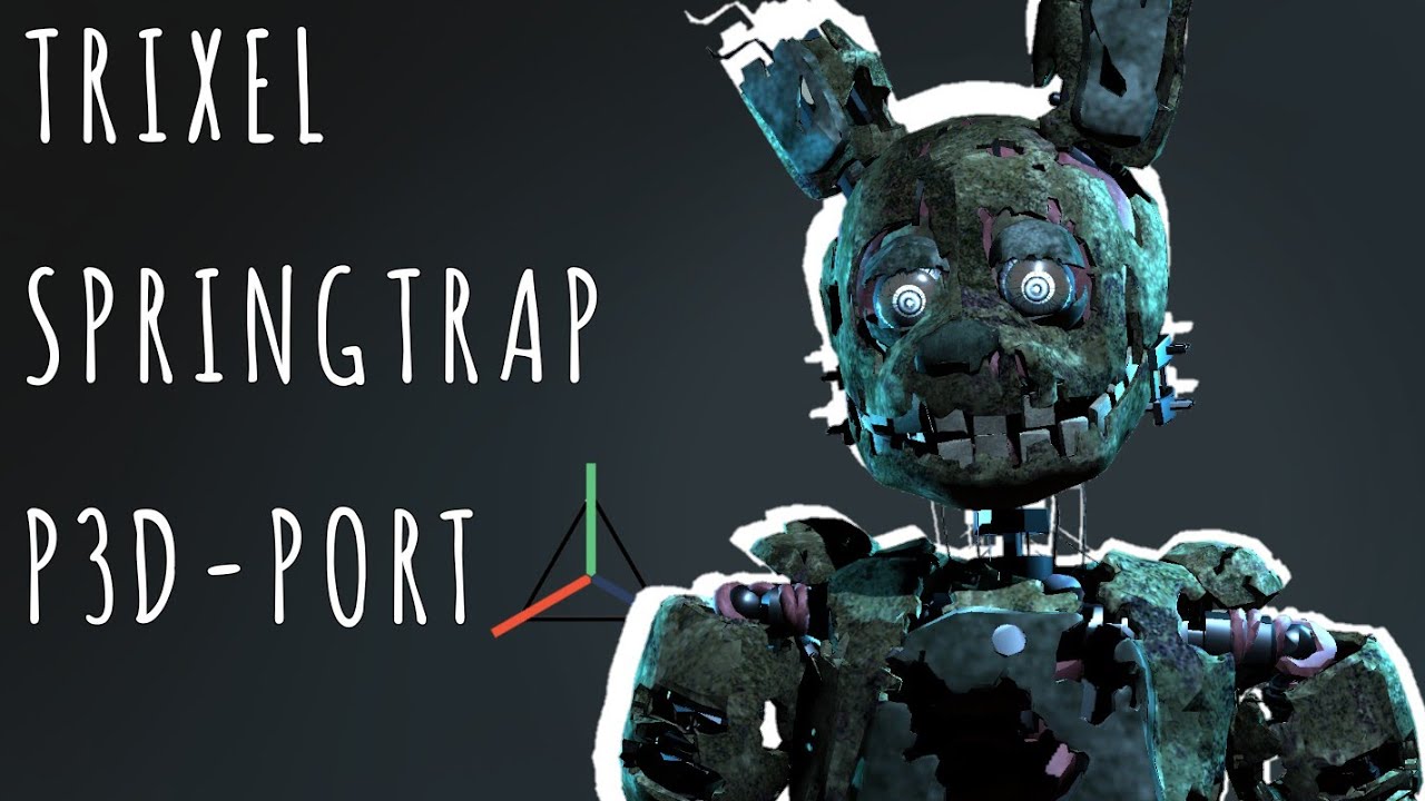 [P3D/FNAF/REALESE]《Trixel Springtrap》 - YouTube