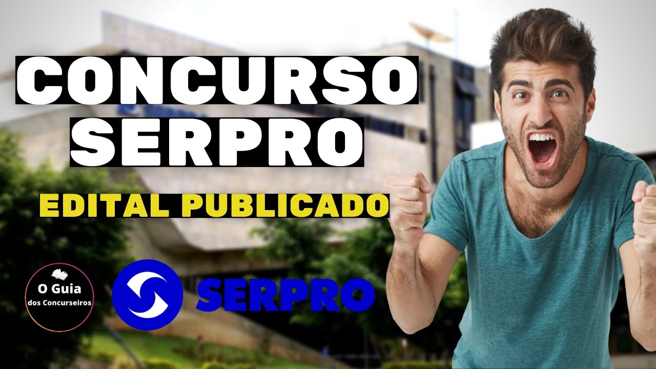URGENTE: CONCURSO SERPRO 2023 EDITAL PUBLICADO GANHOS INICIAIS DE R$ 9.025,73 CONCURSOS ABERTOS ...