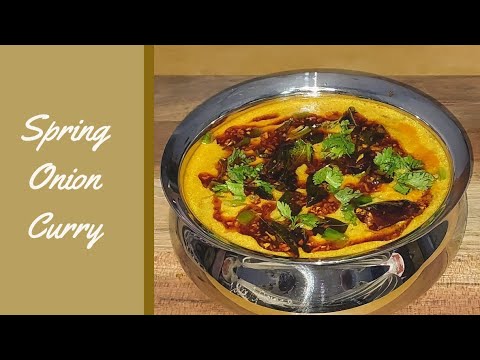 How To Make Spring Onion Curry With Besan / Spring Onion Kadhi # ...