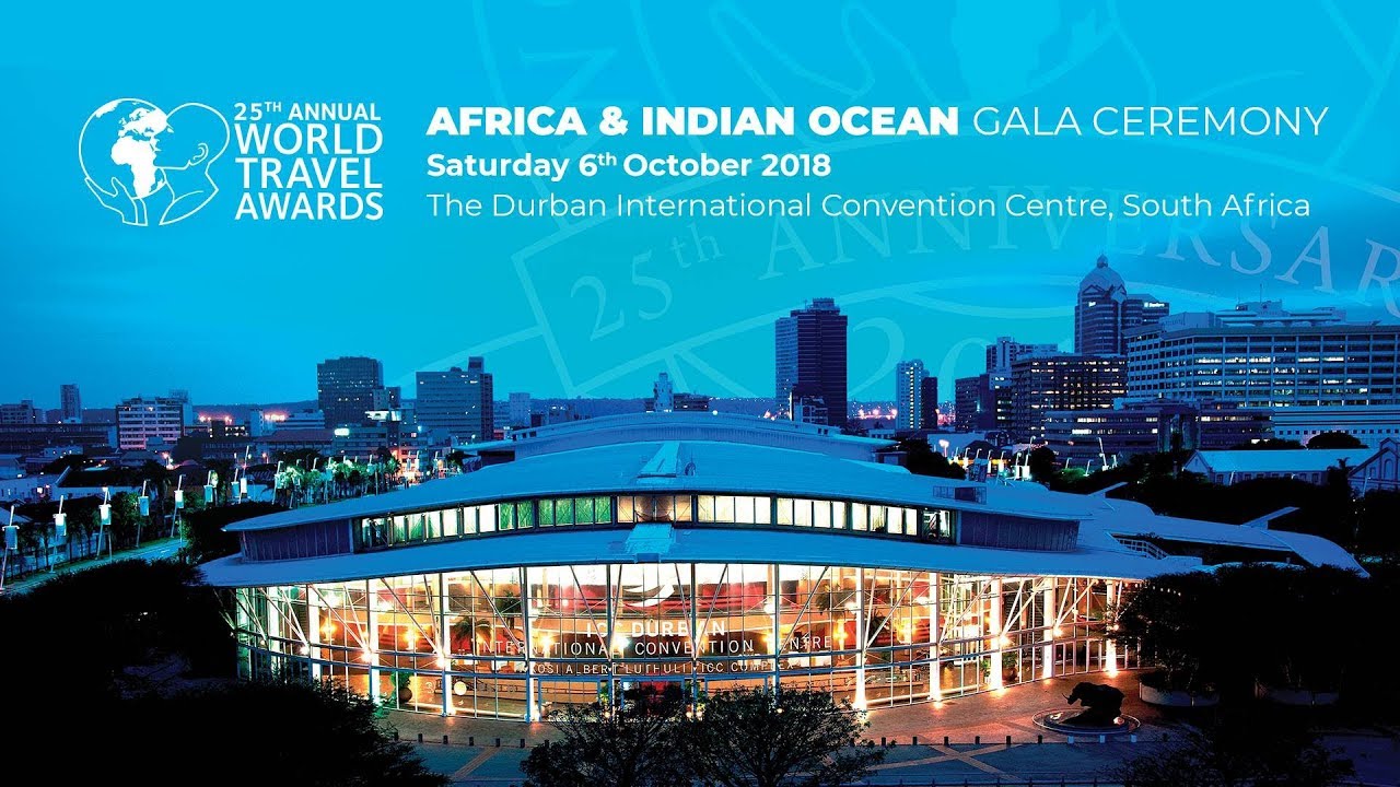 World Travel Awards Africa & Indian Ocean Gala Ceremony 2018 Highlights ...