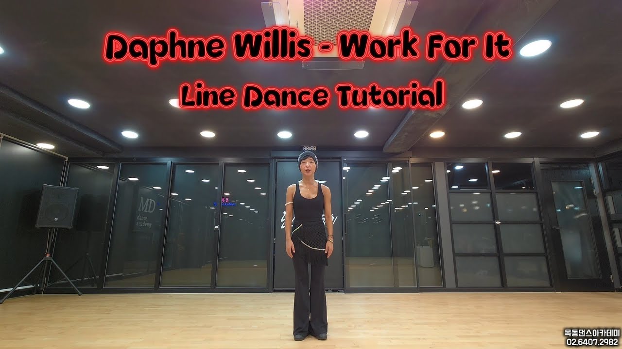 Daphne Willis - Work For It / 목동댄스아카데미 라인댄스 튜토리얼 / Line Dance Tutorial ...