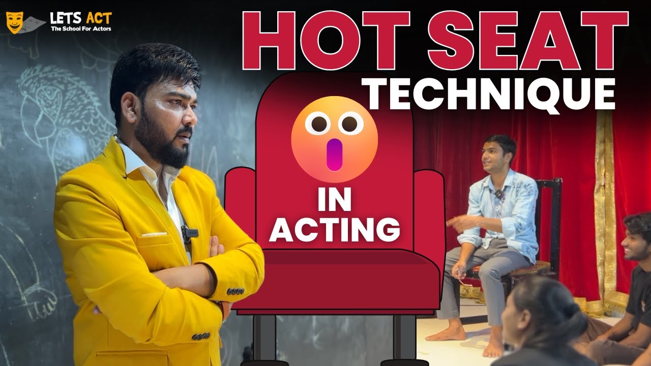 Kya Acting Aise Bhi Sikhayi Jaati Hai 😮 | Hot Seat Technique | By Vinay Shakya | Lets Act - YouTube