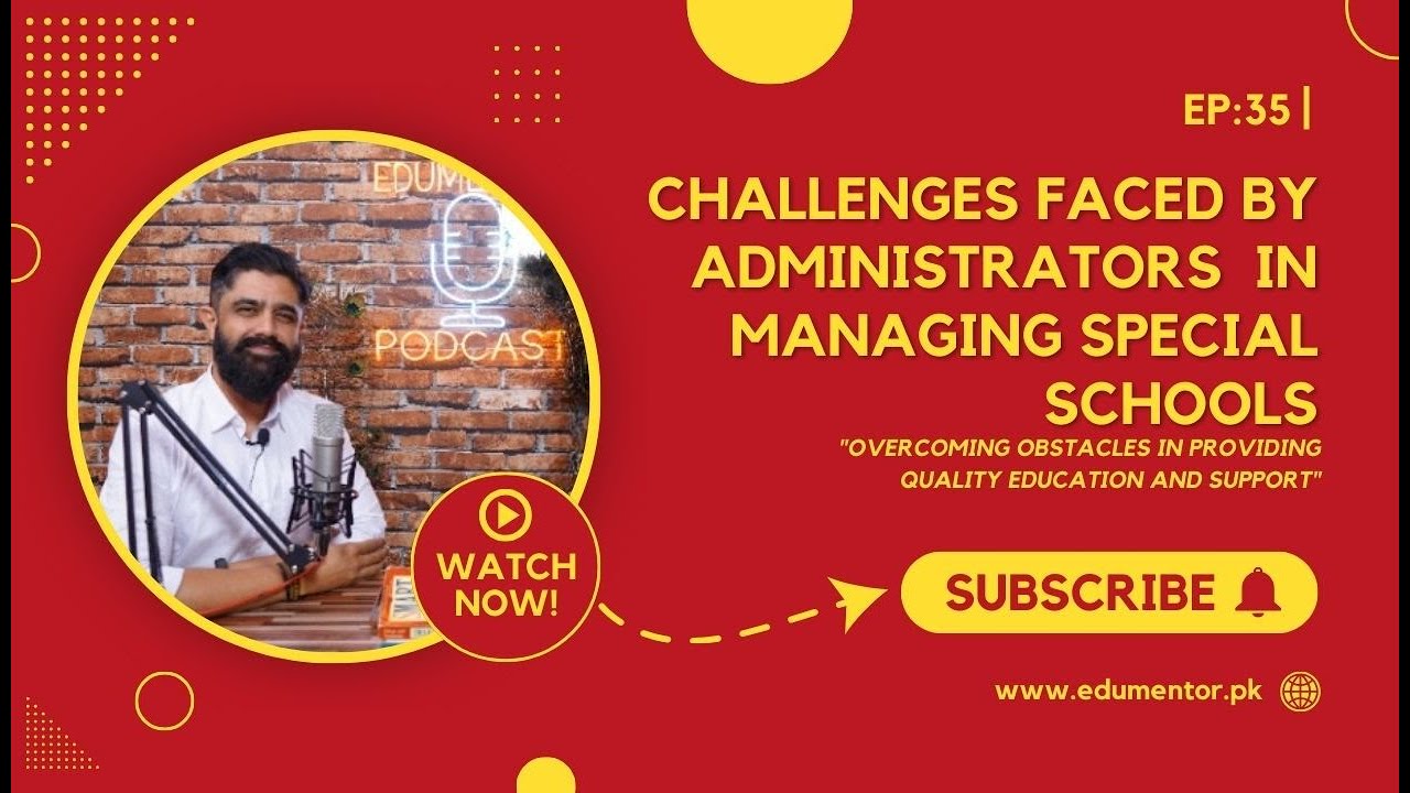 Ep : 35 | Challenges in Managing Special Schools | Importance of Visual ...